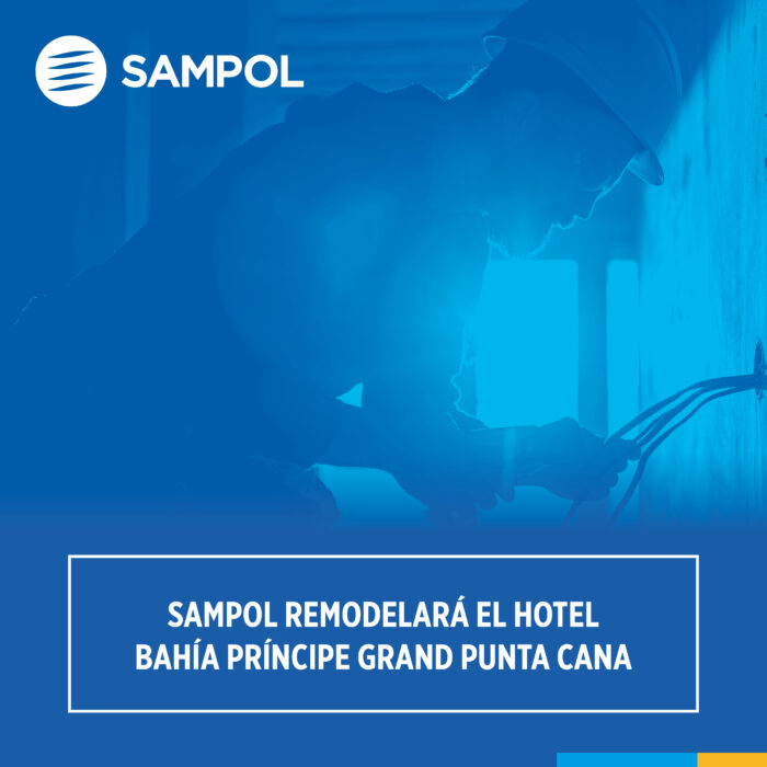 SAMPOL remodelará el Hotel Bahía Príncipe Grand Punta Cana - Sampol